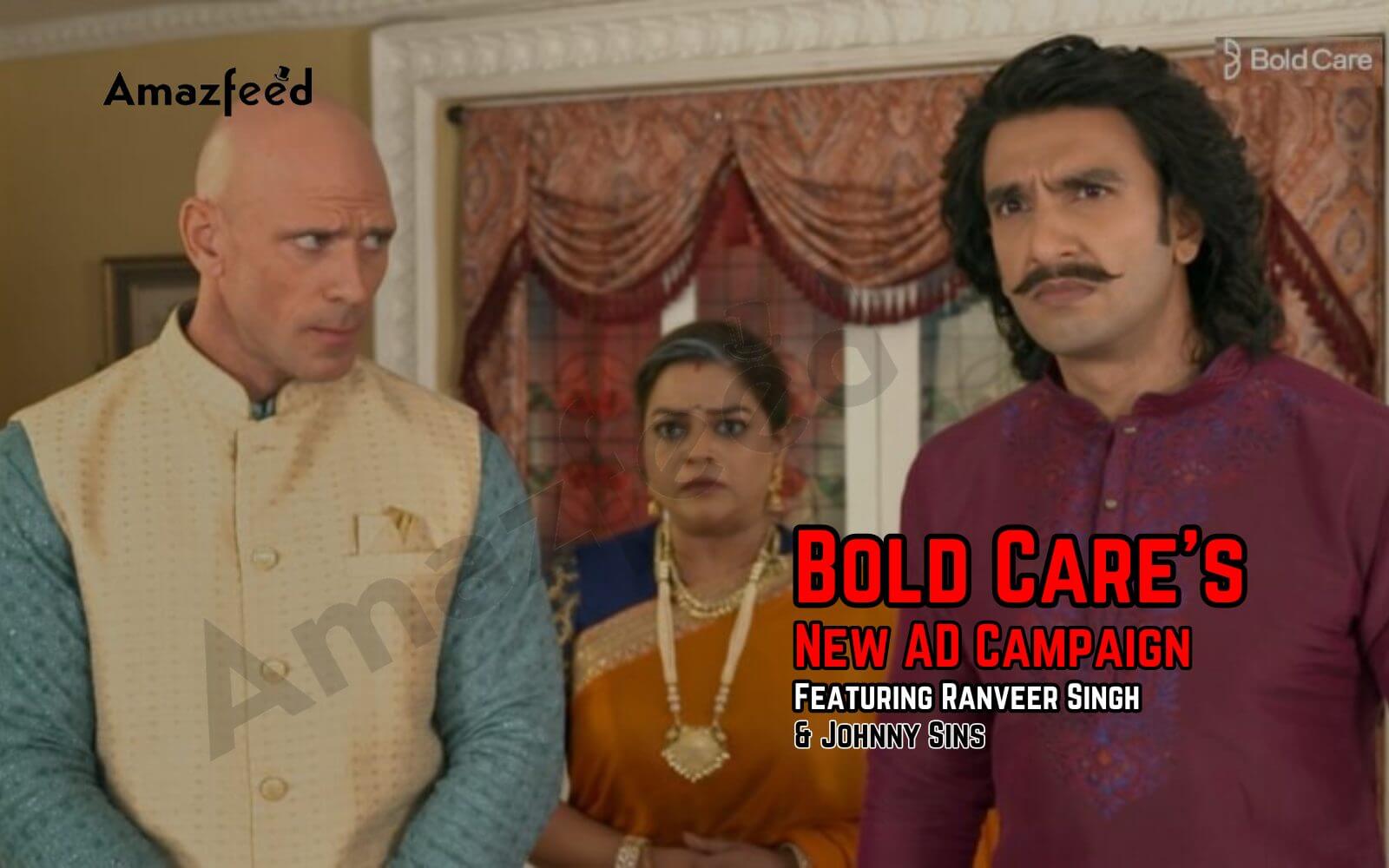 Bold Care Company New AD Campaign Featuring Ranveer Singh And Johnny ...