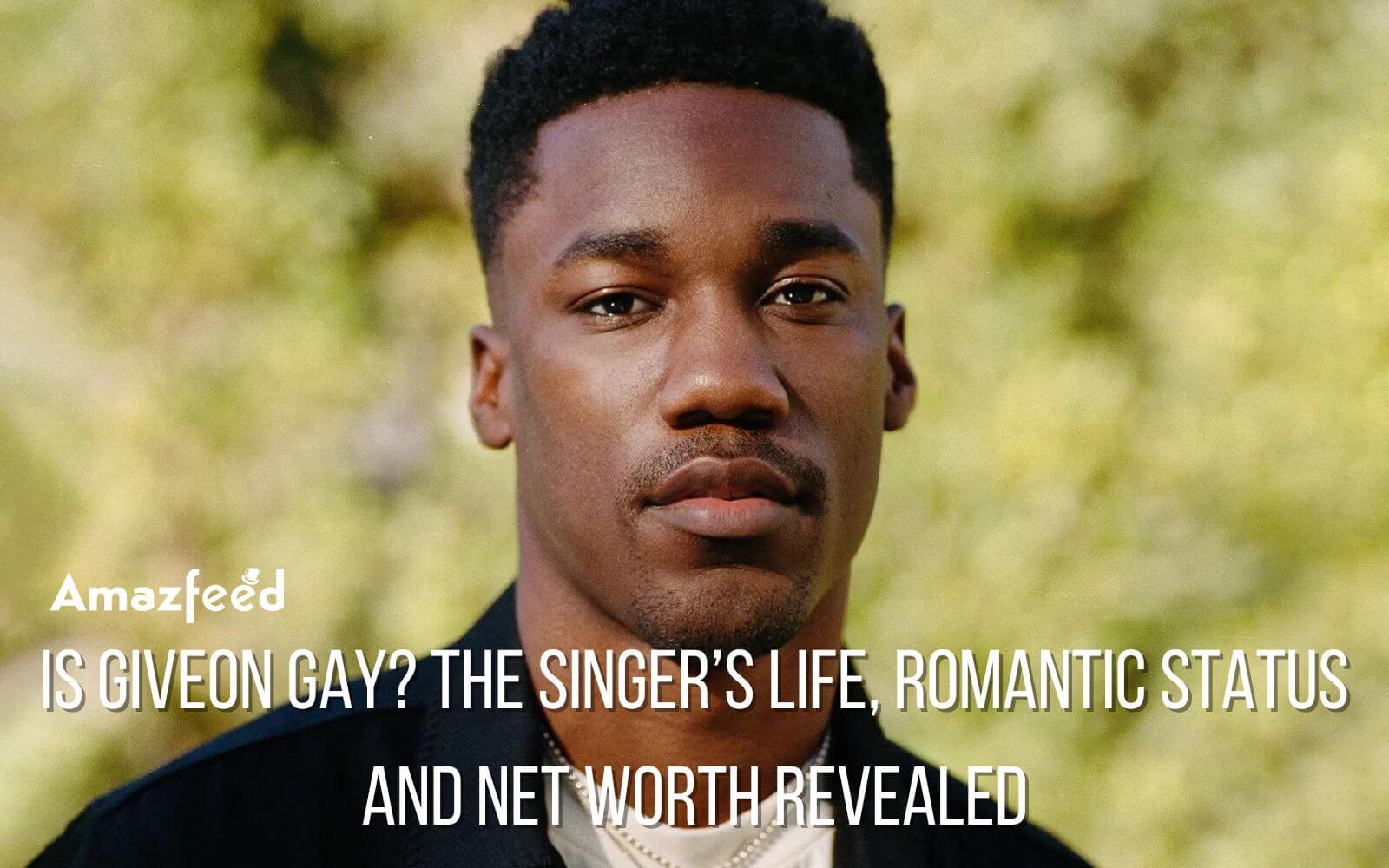 Is Giveon Gay? Giveon’s Life Relationships, Success Story and Net Worth ...