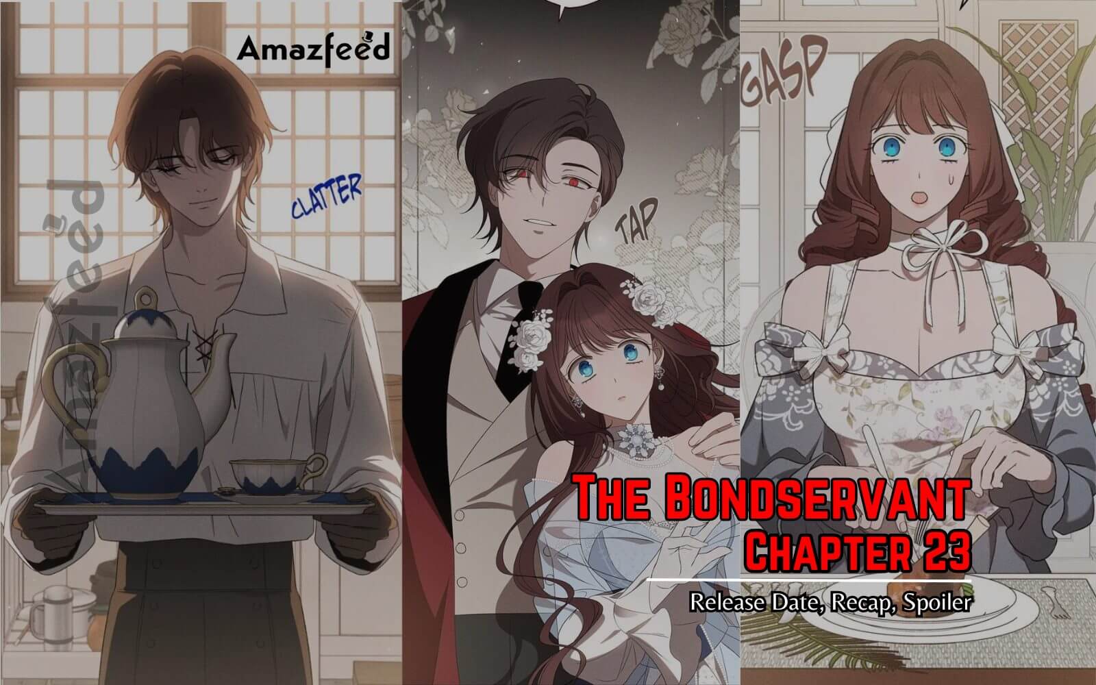 The Bondservant Chapter 23 Release Date – Amazfeed
